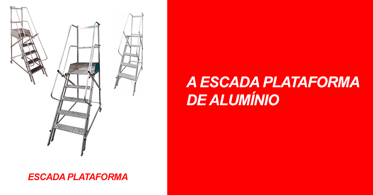 A escada plataforma de alumínio - EscaLeve